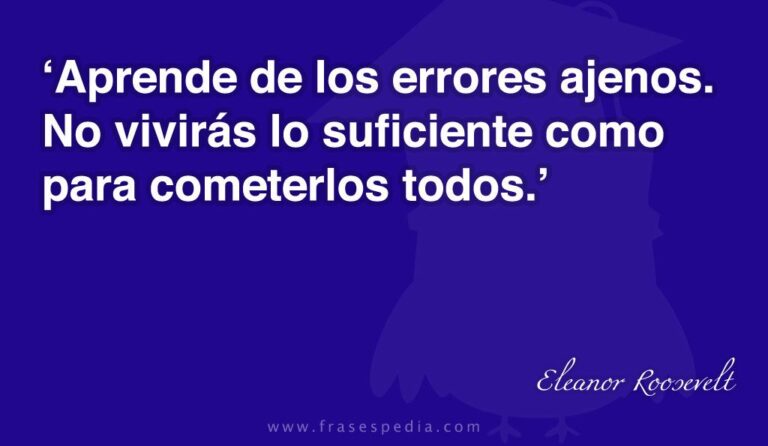 Aprende de los errores con estas frases inspiradoras